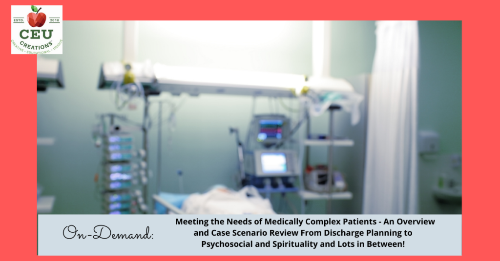 HC 114 - Meeting the Needs of Medically Complex Patients - An Overview ...